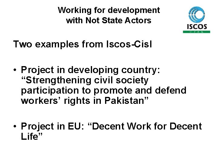 Working for development with Not State Actors Two