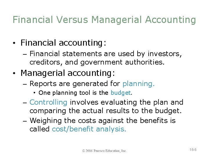 Chapter 16 Introduction to Managerial Accounting Learning Objectives