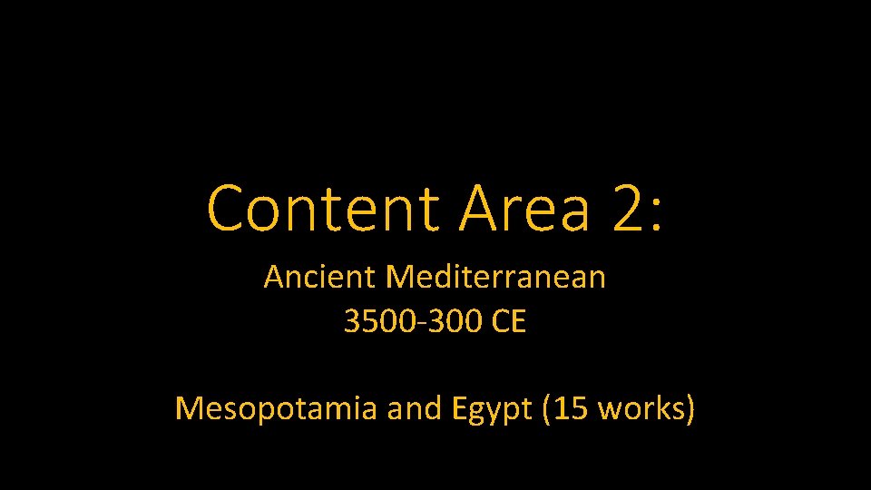 Content Area 2 Ancient Mediterranean 3500 300 CE