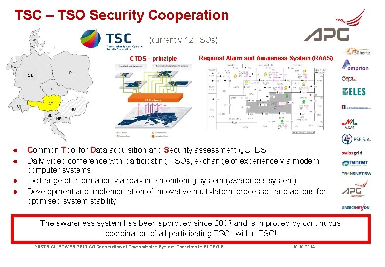 COOPERATION OF TRANSMISSION SYSTEM OPERATORS IN ENTSOE ENTSOE