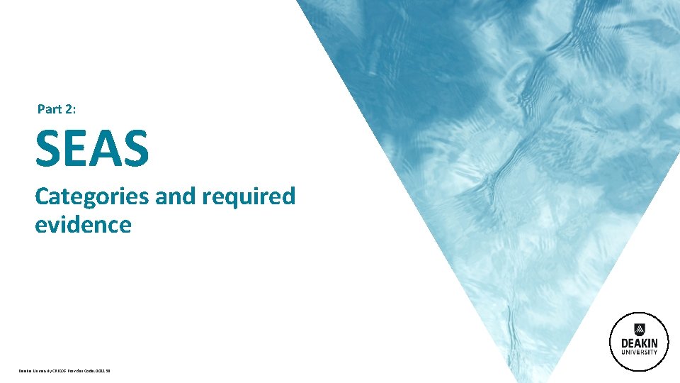 The Deakin Engagement and Access Program presents SEAS