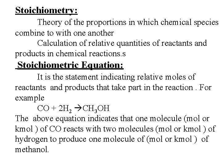 Stoichiometry Theory of the proportions in which chemical