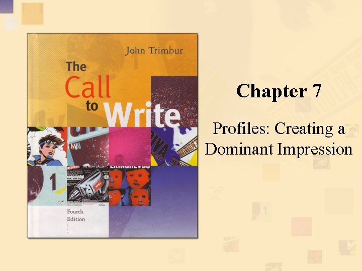 Chapter 7 Profiles Creating a Dominant Impression Overview