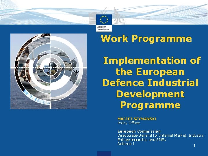 Work Programme Implementation of the European Defence Industrial
