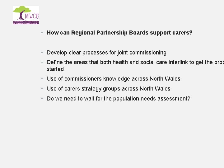 REGIONAL PARTNERSHIP BOARD AND CARERS Claire Sullivan Chief