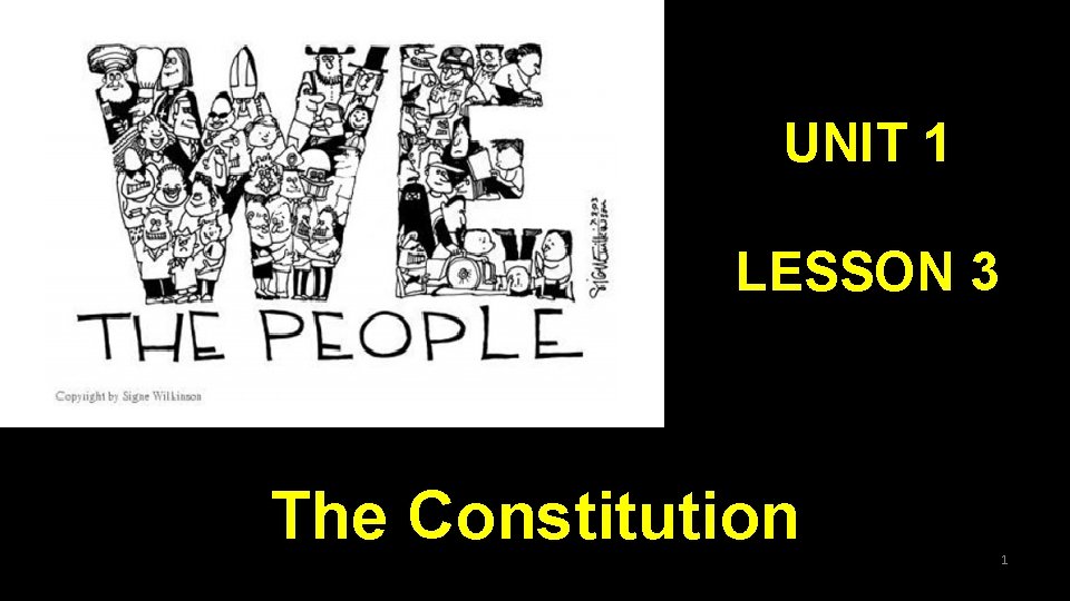 UNIT 1 LESSON 3 The Constitution 1 Lesson