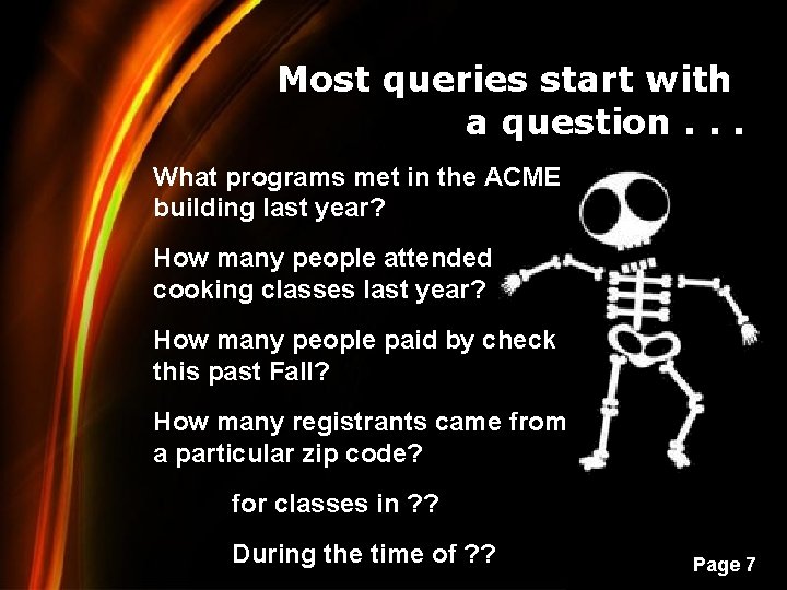 Queries arent scary An ACEware Presentation Powerpoint Templates