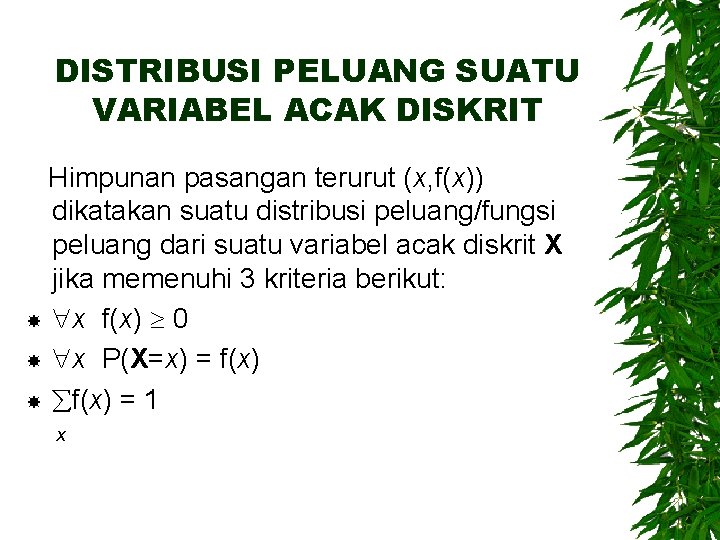 VARIABEL ACAK RANDOM VARIABLES Fungsi yang dihubungkan dengan
