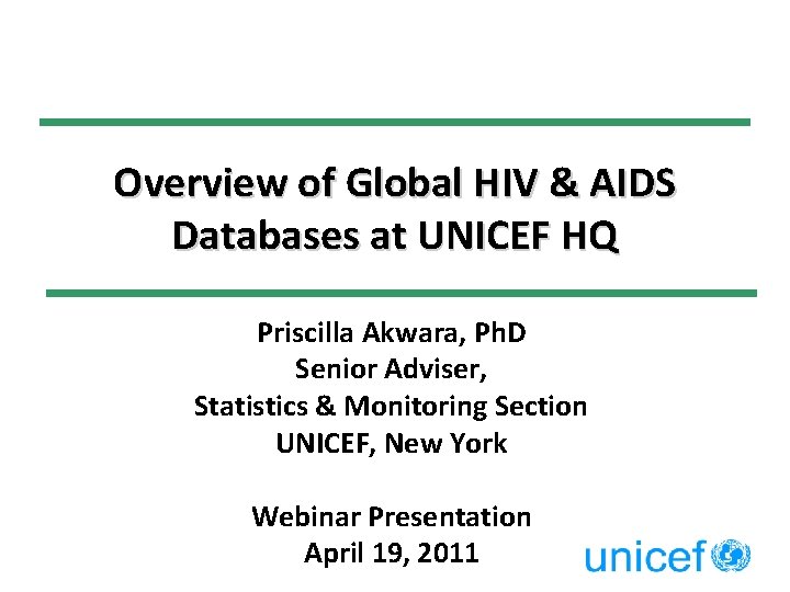 Overview of Global HIV AIDS Databases at UNICEF