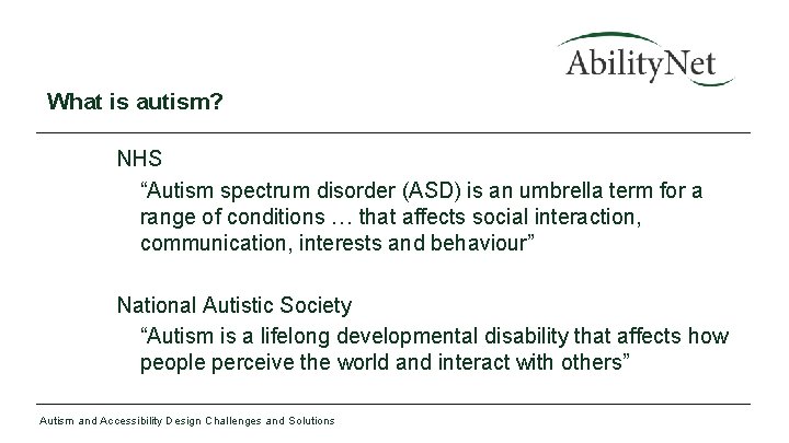 AUTISM AND ACCESSIBILITY Design Challenges and Solutions Dafydd