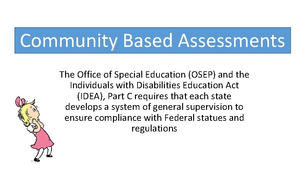 Community Based Assessments The Office of Special Education