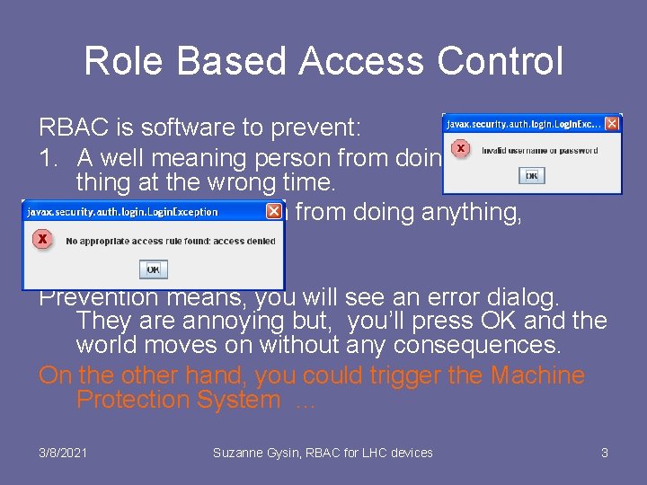 Role Based Access Control for LHC devices Suzanne