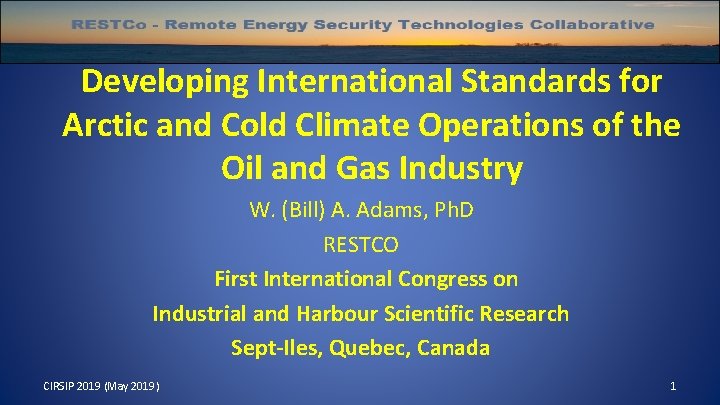 Developing International Standards for Arctic and Cold Climate