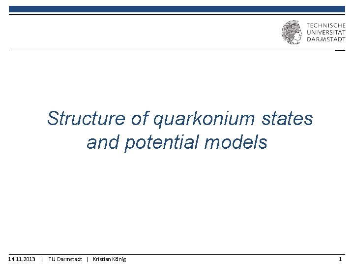Structure of quarkonium states and potential models 14