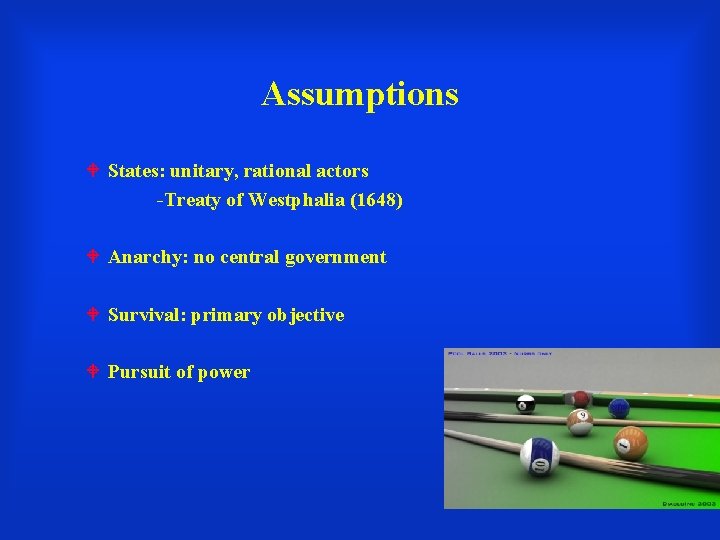 Realism Assumptions States unitary rational actors Treaty of