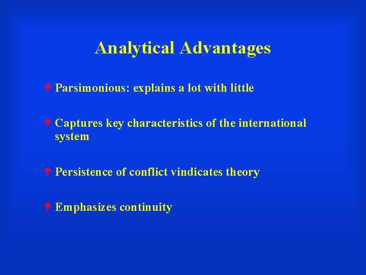 Realism Assumptions States unitary rational actors Treaty of