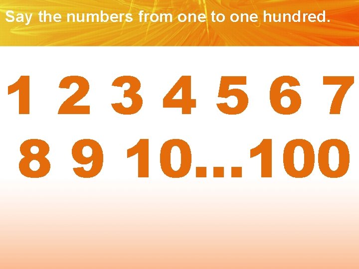 Section B Say the numbers from one to
