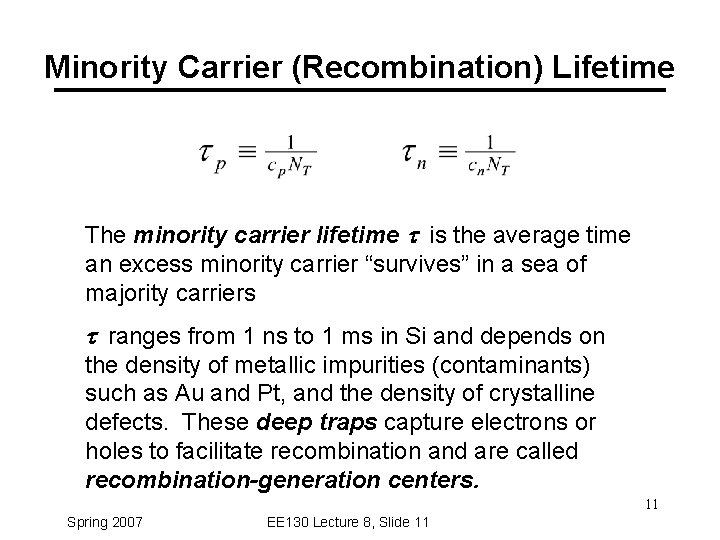 Lecture 8 OUTLINE Generation and recombination Excess carrier