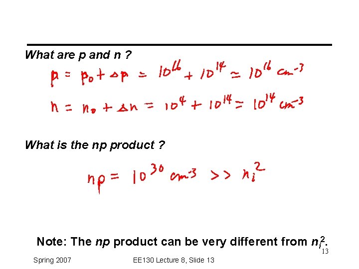 Lecture 8 OUTLINE Generation and recombination Excess carrier