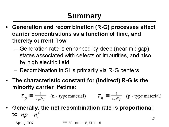 Lecture 8 OUTLINE Generation and recombination Excess carrier