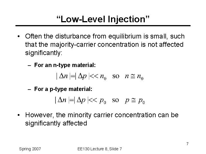 Lecture 8 OUTLINE Generation and recombination Excess carrier