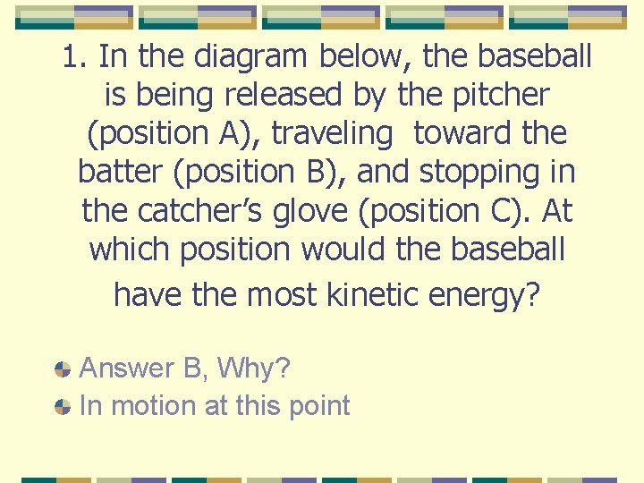 Energy Test Review Potential Energy Kinetic Energy Velocity