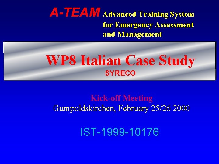 ATEAM Advanced Training System for Emergency Assessment and