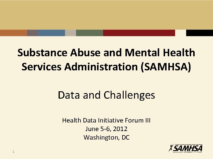 Substance Abuse and Mental Health Services Administration SAMHSA