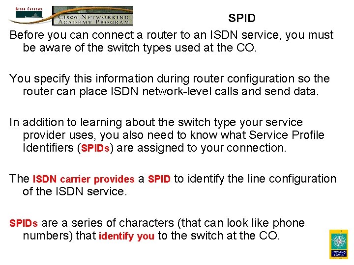 Semester 4 Chapter 5 ISDN Overview There are