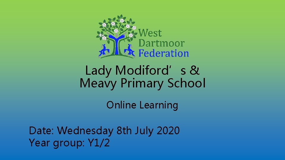 Lady Modifords Meavy Primary School Online Learning Date