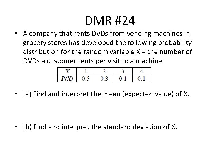 DMR 21 a Find the probability that a
