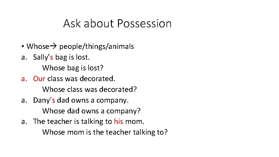 Question Words Who whom whose what which How