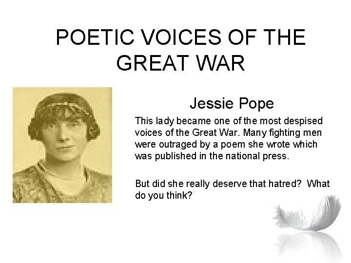POETIC VOICES OF THE GREAT WAR Jessie Pope
