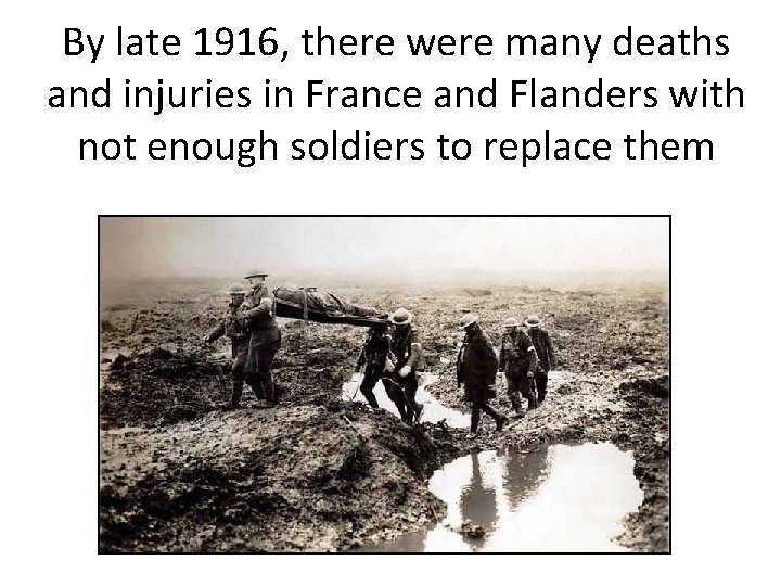 Conscription in World War I Why did it