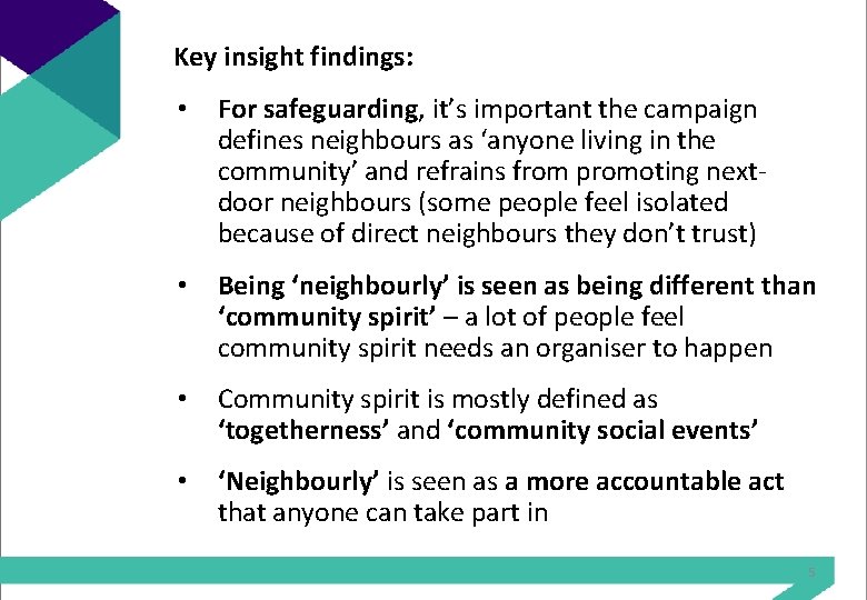 Looking out for our neighbours campaign update Insight