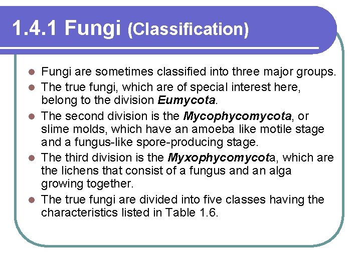 1 4 1 Fungi Classification l l l