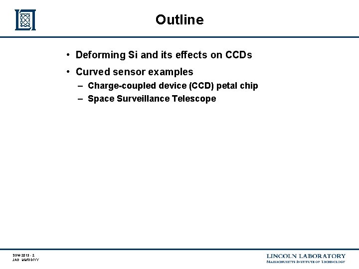 Spherically Curved CCD Imagers for Passive Sensors J