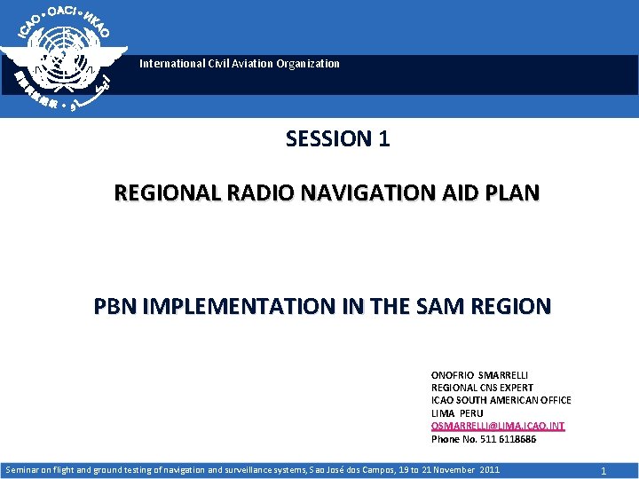 International Civil Aviation Organization SESSION 1 REGIONAL RADIO