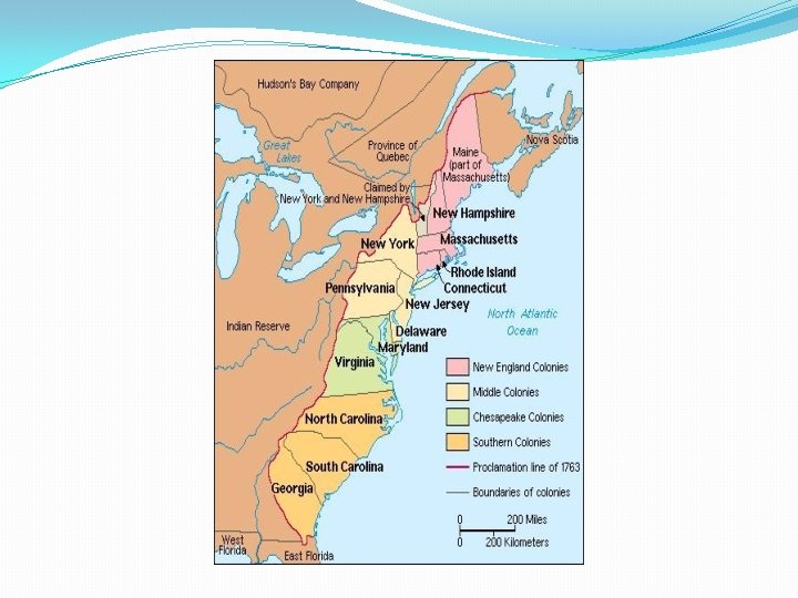 COLONIAL AMERICA The Thirteen Colonies The United States