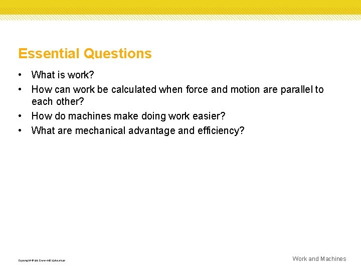 Essential Questions What is work How can work