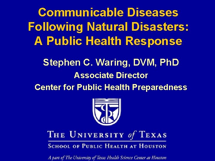 Communicable Diseases Following Natural Disasters A Public Health