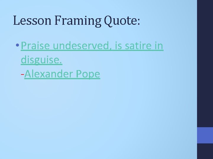 Narrative Reading Unit Satire Lesson Framing Quote Praise