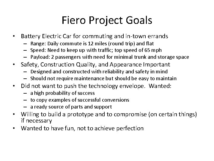 Electric Fiero David Malloy Fiero Project Goals Battery