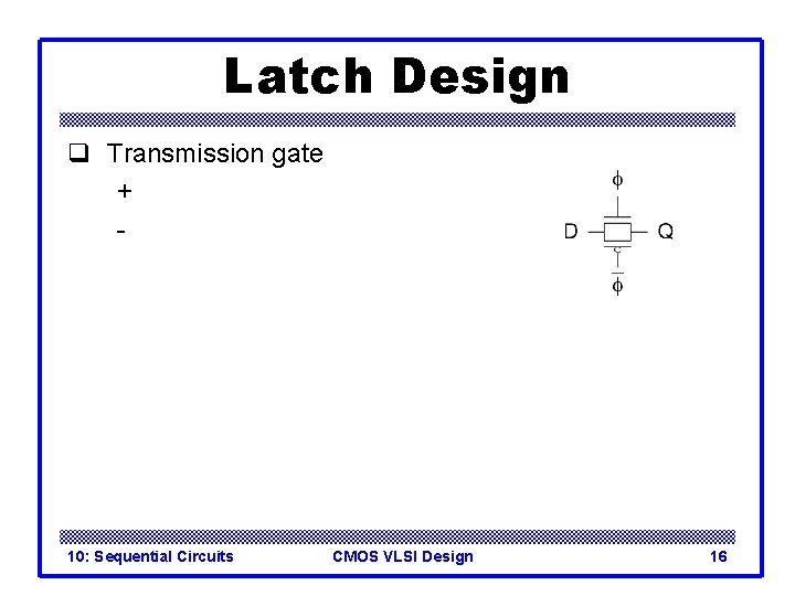 Introduction to CMOS VLSI Design Lecture 10 Sequential