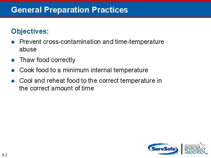 General Preparation Practices Objectives 6 2 l Prevent