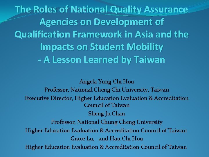 The Roles of National Quality Assurance Agencies on