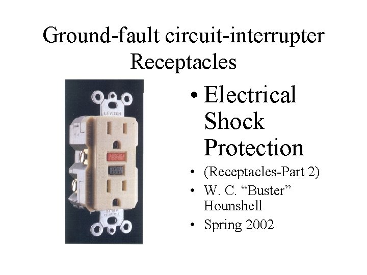 Groundfault circuitinterrupter Receptacles Electrical Shock Protection ...