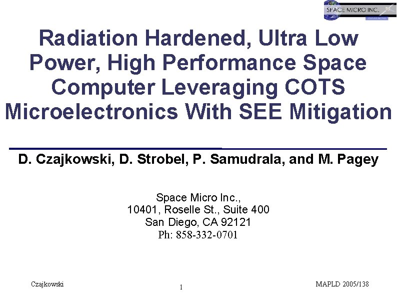 Radiation Hardened Ultra Low Power High Performance Space