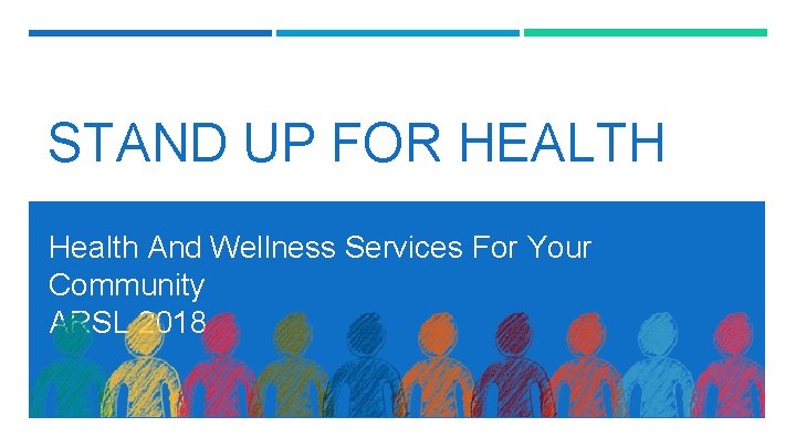 STAND UP FOR HEALTH Health And Wellness Services