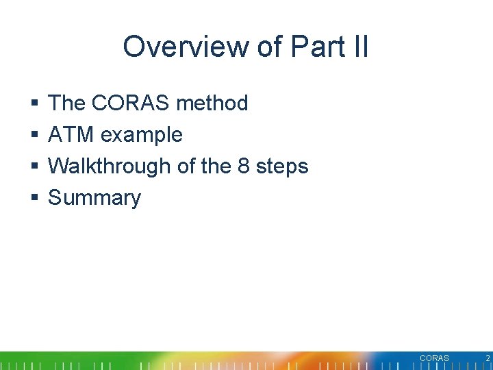 Part II ExampleDriven Walkthrough of the CORAS Method
